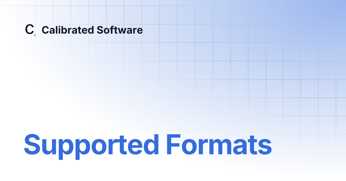 Supported Formats | Calibrated Software