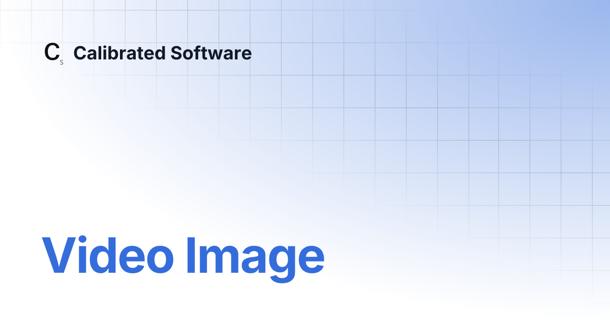 Video Image | Calibrated Software